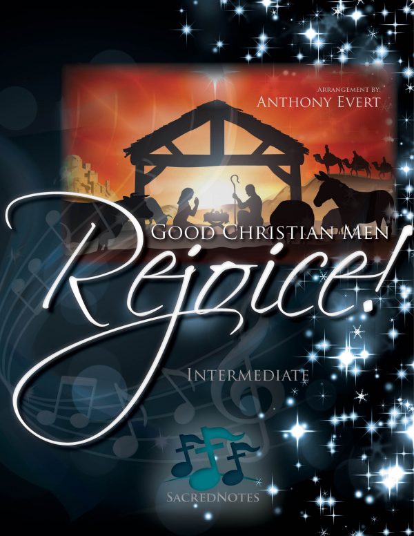 Good Christian Men Rejoice! – SacredNotes.com